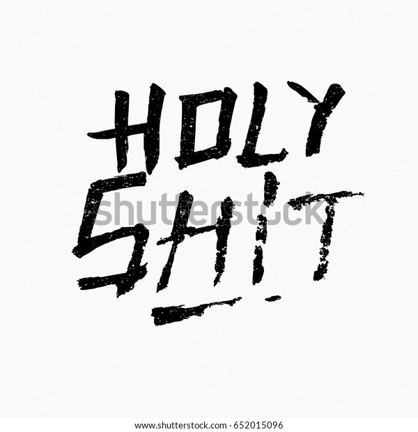 Vector de stock (libre de regalías) sobre Holy Shit Ink Hand Lettering ...