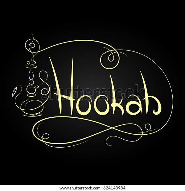 Hookah Design Unique Inscription Stock Vector (Royalty Free) 624143984 ...