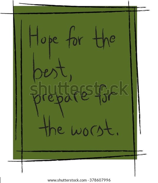 Hope Best Prepare Worst Idiom Green Stock Vector (Royalty Free ...