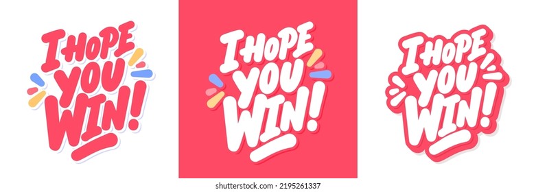 Hope You Win Vector Handwritten Letterings Stock Vector (Royalty Free ...