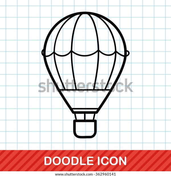 Hot Air Balloon Doodle Stock Vector (Royalty Free) 362960141 | Shutterstock