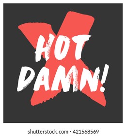 Hot Damn Vector Illustration Stock Vector (Royalty Free) 421568569 ...