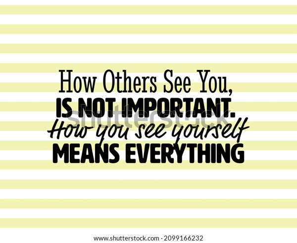 How Others See You Not Important Stock Vector (Royalty Free) 2099166232 ...