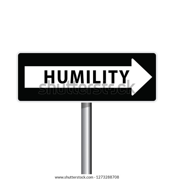 Humility Road Sign Arrow Stock Vector (Royalty Free) 1273288708 ...