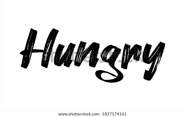 Hungry Typography Hand Drawn Brush Black Stock Vector (Royalty Free ...