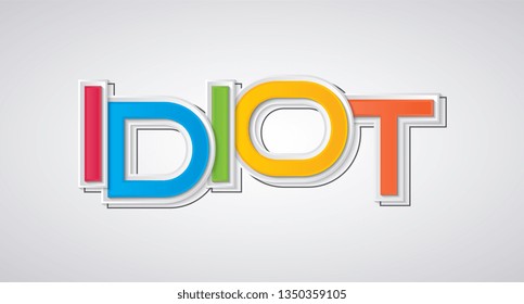 Idiot Vector Letter Banner Stock Vector (Royalty Free) 1350359105 ...