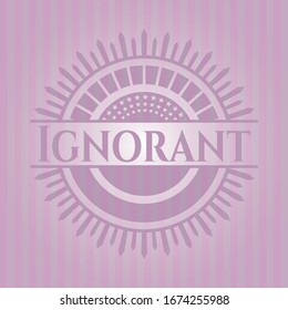 Ignorant Realistic Pink Emblem Vector Illustration Stock Vector ...