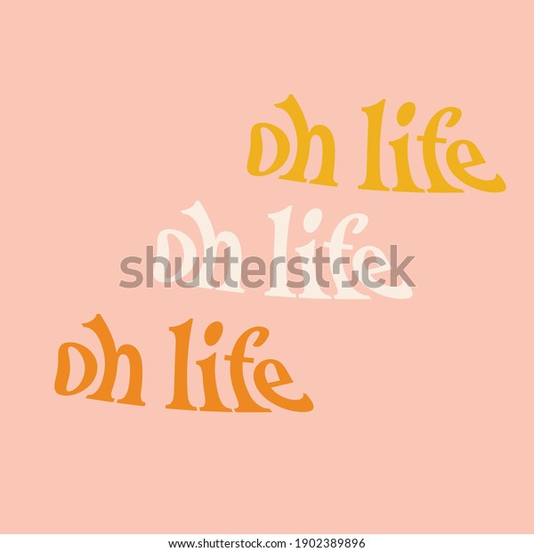 Illustration Background Text Oh Life Vector Stock Vector (Royalty Free ...