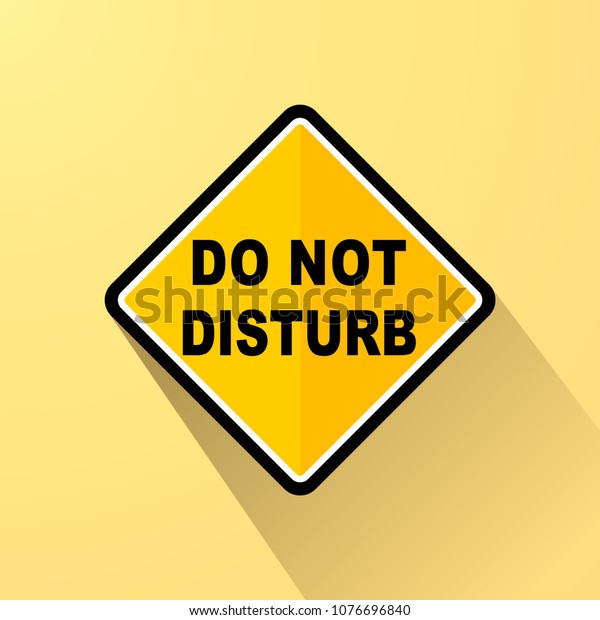 Illustration Do Not Disturb Yellow Sign Stock Vector (Royalty Free ...