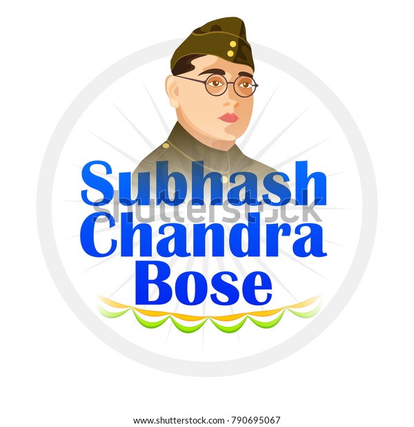 Illustration Indian Background Netaji Subhash Chandra Stock Vector ...