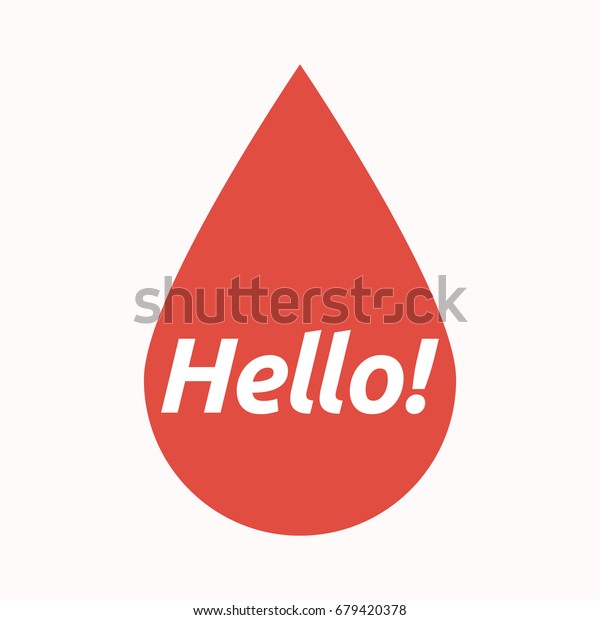 Illustration Isolated Blood Drop Text Hello Stock Vector (Royalty Free ...