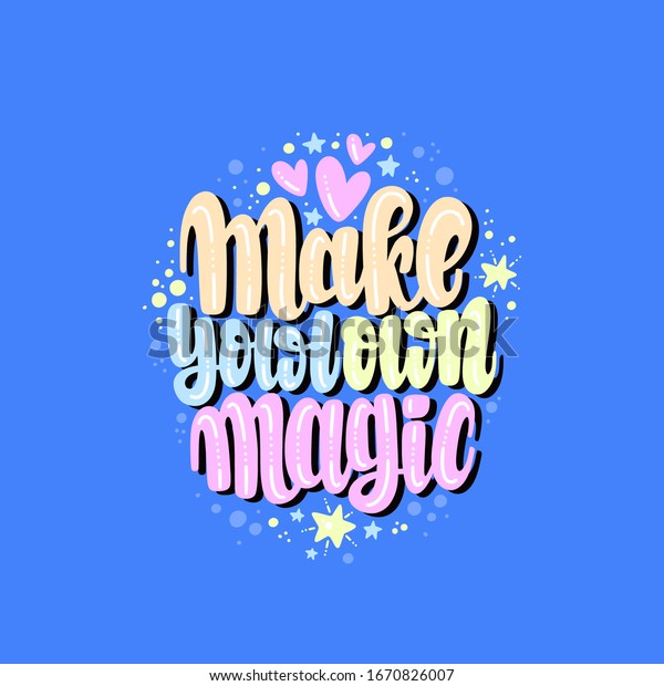 Illustration Make Your Own Magic Vector Stock Vector (Royalty Free ...