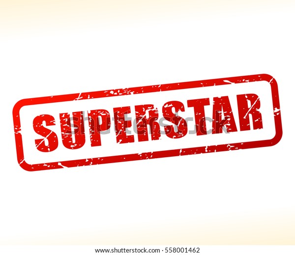 Illustration Superstar Text Stamp Stock Vector (Royalty Free) 558001462 ...