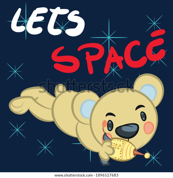 Illustration Vector Cute Teddy Bear Space Stock Vector (Royalty Free ...