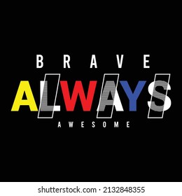 1,336 Always Be Awesome Images, Stock Photos & Vectors | Shutterstock