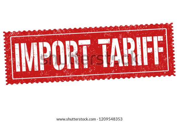 Import Tariff Sign Stamp On White Stock Vector (Royalty Free ...