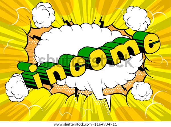 Income Vector Illustrated Comic Book Style Stock Vector (Royalty Free ...