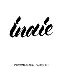Indie Sign Ink Hand Lettering Modern 스톡 벡터(로열티 프리) 468898454 | Shutterstock