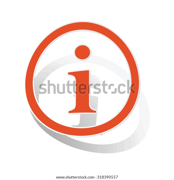 Information Sign Sticker Orange Circle Image Stock Vector (Royalty Free ...