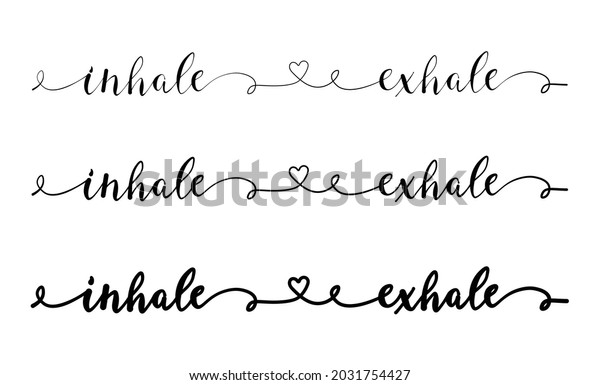 Inhale Exhale Cursive Typography Hand Lettering Stock Vector (Royalty ...