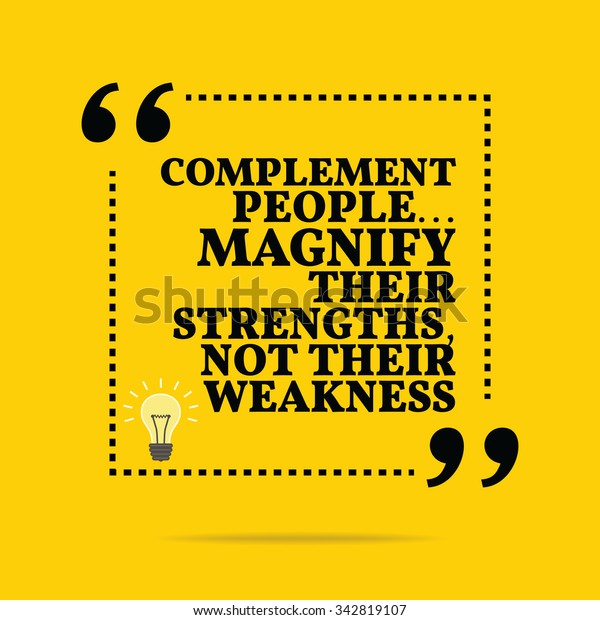 Inspirational Motivational Quote Complement People Magnify Stock Vector ...