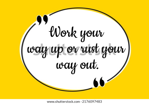 Inspirational Motivational Quote Work Your Way: เวกเตอร์สต็อก (ปลอดค่า ...