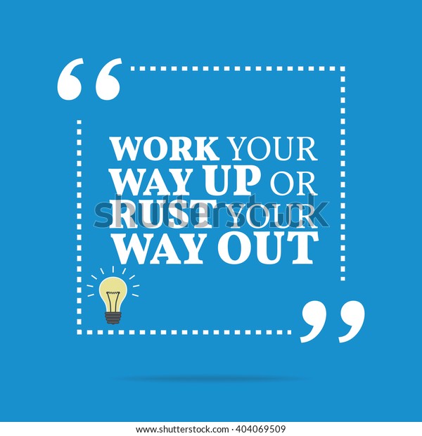 Inspirational Motivational Quote Work Your Way Stock Vector (Royalty ...