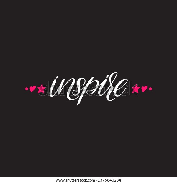 Inspire Calligraphy Vector Illustration Hand Lettering Stock Vector ...