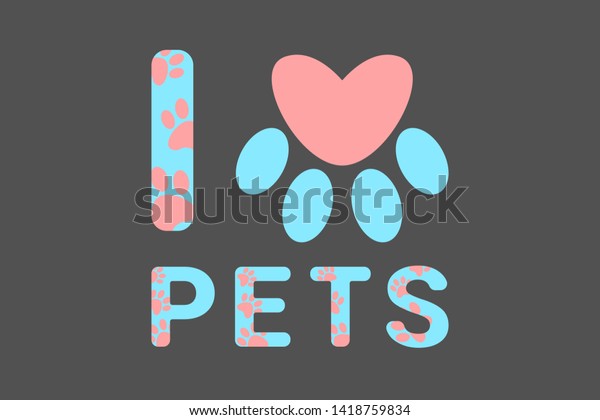 Isolated Love Pets Blue Text Pink Stock Vector (Royalty Free) 1418759834