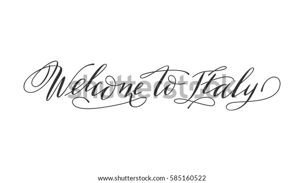 Italy Calligraphy Welcom Italy Hand Drawn Stock Vector (Royalty Free ...