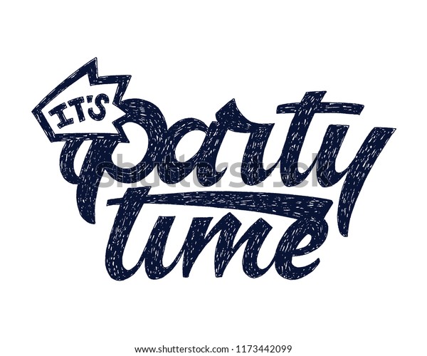 Party Time Lettering Hand Drawn Illustration: เวกเตอร์สต็อก (ปลอดค่า ...
