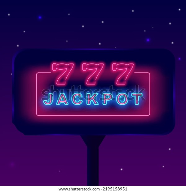 Jackpot Neon Sign Seven Numbers Casino Stock Vector (Royalty Free ...