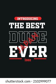 35 Best dude ever Images, Stock Photos & Vectors | Shutterstock
