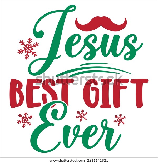 Jesus Best Gift Ever Merry Christmas Stock Vector (Royalty Free ...