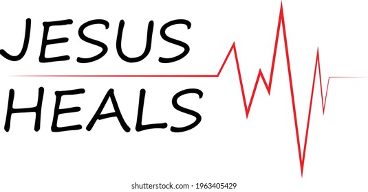 Jesus Heals Christian Quote Typography Print Stock Vector (Royalty Free ...