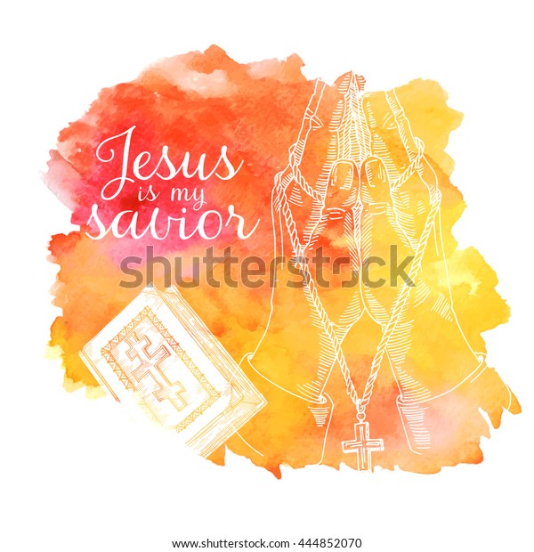Jesus My Savior Bible Book Hands Stock Vector (Royalty Free) 444852070