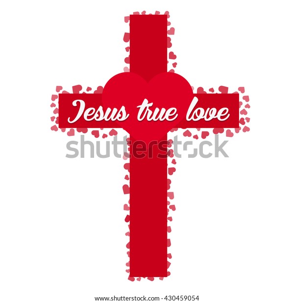 Jesus True Love Cross Heart Vector Stock Vector (Royalty Free ...