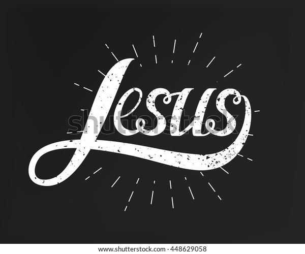 Jesus Vector Retro Background Hand Lettering Stock Vector (Royalty Free ...