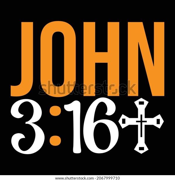 John 316 Jesus Tshirt Design Vector Stock Vector (Royalty Free ...