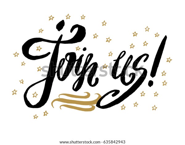 Join us card, banner. Beautiful greeting scratched calligraphy black ...