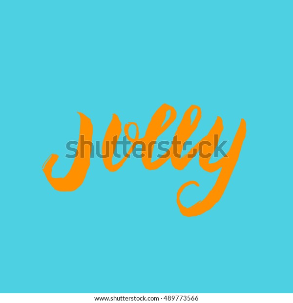 Jolly Brush Lettering Stock Vector (Royalty Free) 489773566 | Shutterstock
