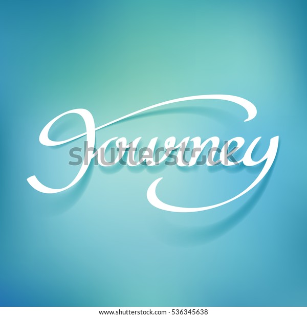 Journey Calligraphy Hand Lettering Vector Art: vector de stock (libre ...
