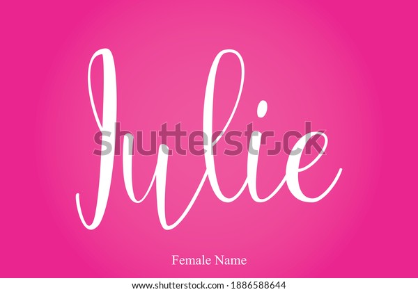 Julie Female Name Cursive Calligraphy Text Stock Vector (Royalty Free ...