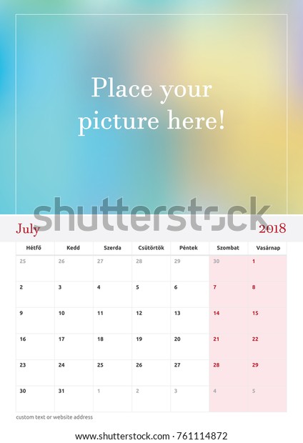 July Calendar Year 2018 Stock Vector (Royalty Free) 761114872 ...