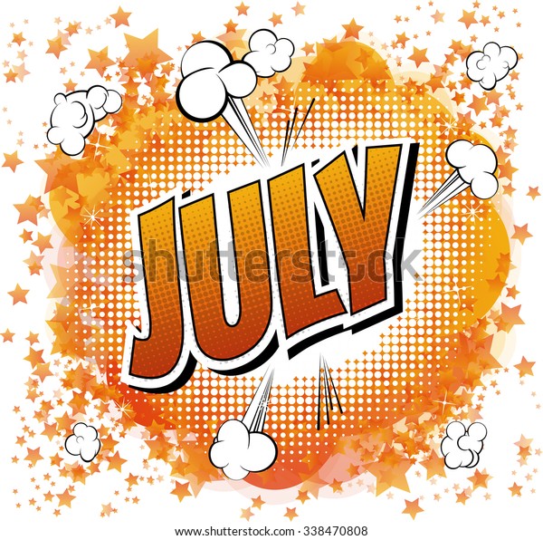 July Comic Book Style Word Stock Vector (Royalty Free) 338470808 ...