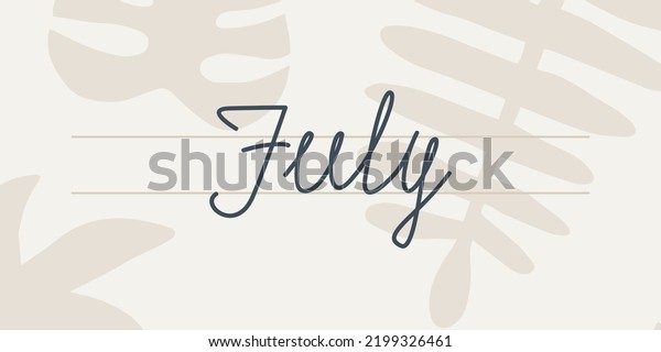 July Handwriting Text Month Year Hand Stock Vector (Royalty Free ...