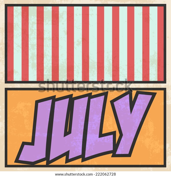 July Pop Art Background Illustration Vector Stock Vector (Royalty Free ...