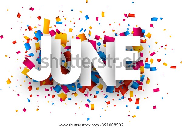 June Sign Colour Confetti Vector Paper Stock Vector (Royalty Free ...