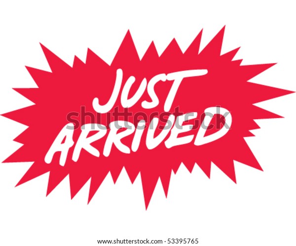 Just Arrived Stock Vector (Royalty Free) 53395765