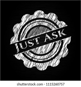 Vektor Stok Just Ask Chalkboard Emblem (Tanpa Royalti) 1115260757 ...